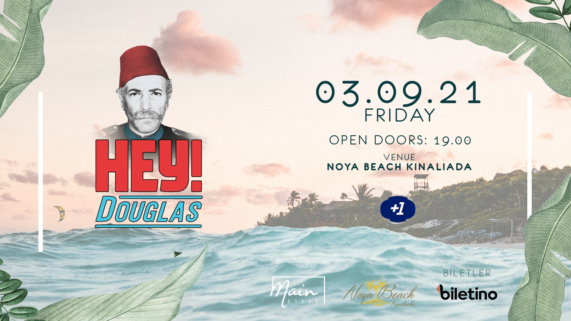Hey Douglas! @Noya Beach | 03 Eylül 2021 | Noya Beach | Biletino