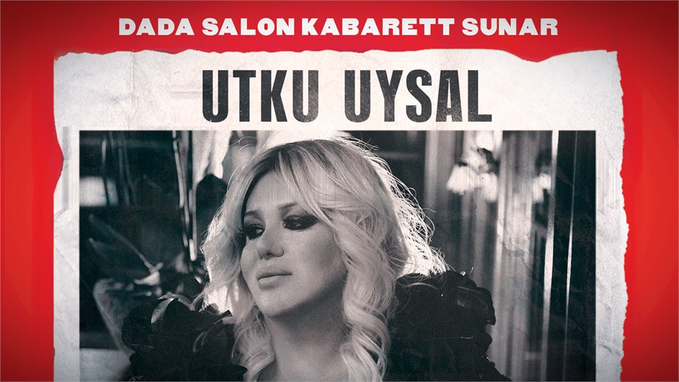 Utku Uysal | 26 March 2022 | Dada Salon Kabarett | Biletino