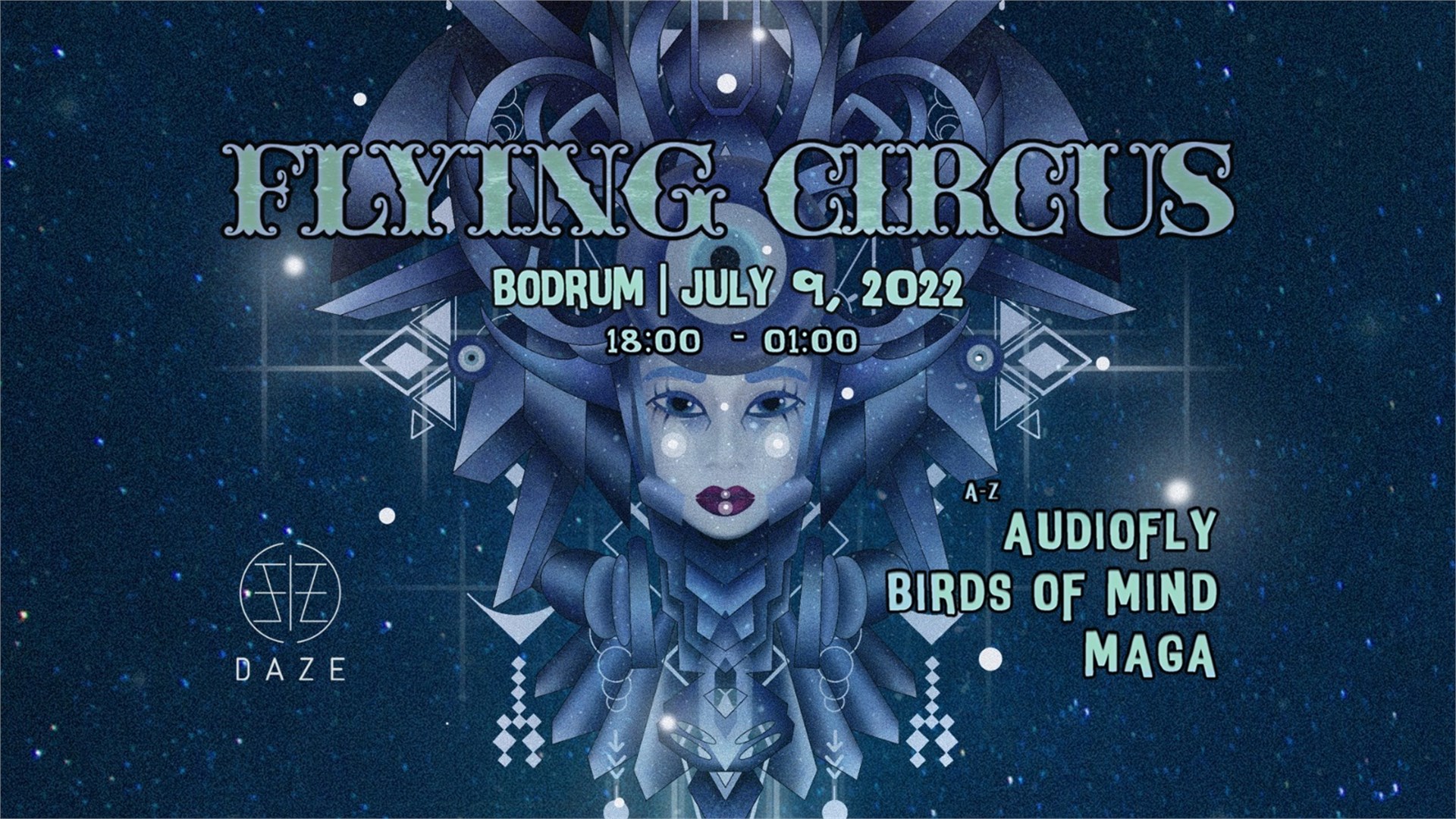 Daze Presents: FLYING CIRCUS | 09 July 2022 | Daze Türkbükü | Biletino