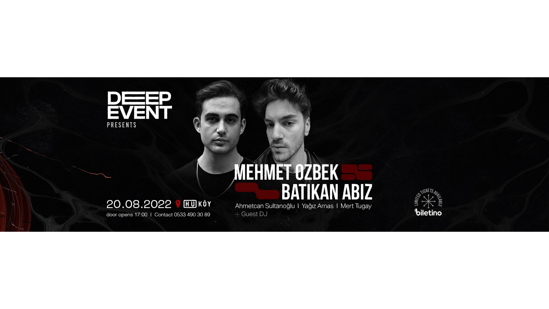 Deep events | 20 August 2022 | Hu köy | Biletino