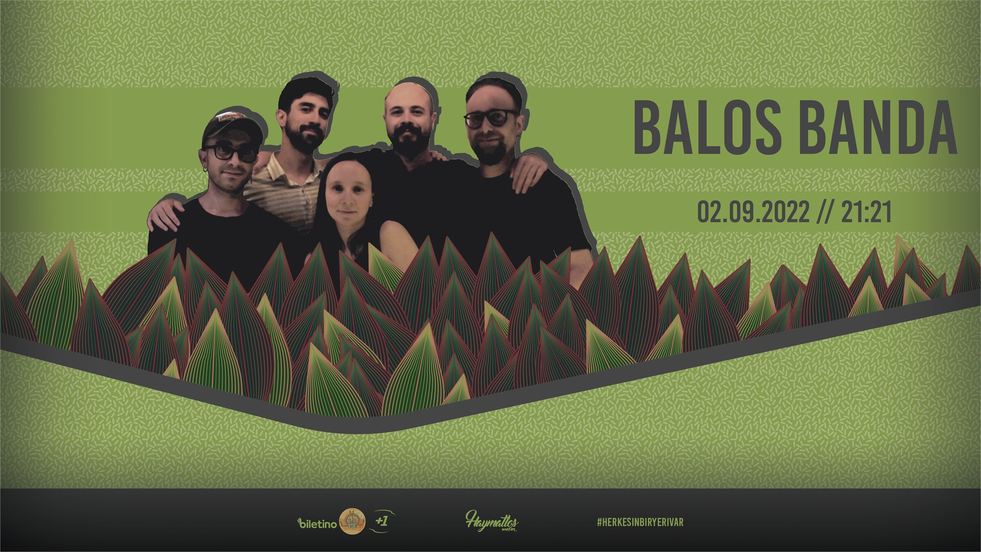 Balos Banda | 02 September 2022 | HaymatlosMekan | Biletino