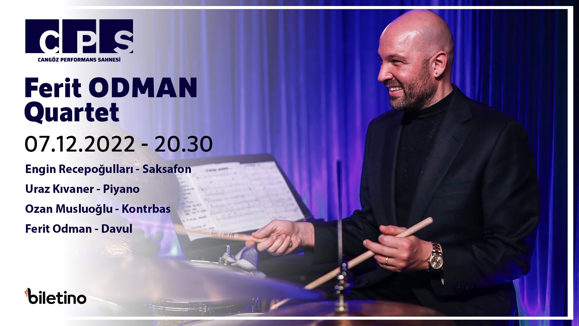 FERİT ODMAN QUARTET | 07 December 2022 | Cangöz Performans Sahnesi ...