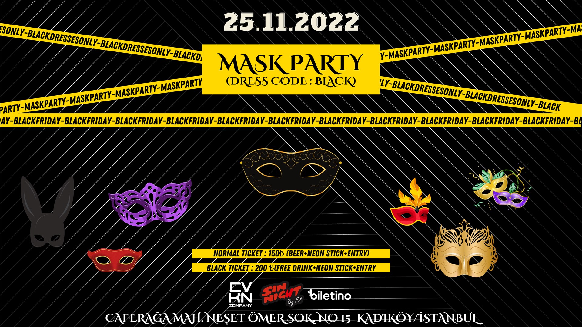 MASK NIGHT (dress code : black) | 25 November 2022 | Sin Nıght | Biletino