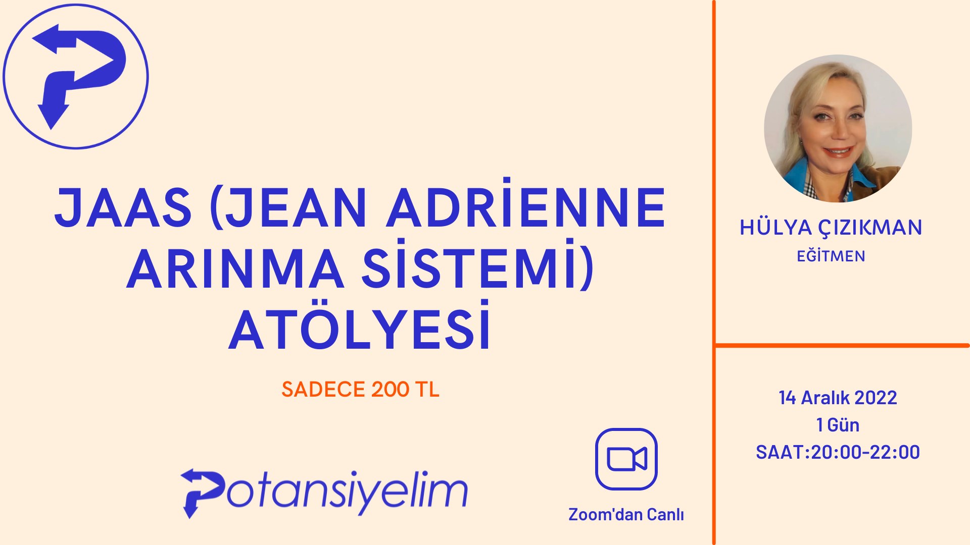 JAAS (Jean Adrienne Arınma Sistemi) Atölyesi | 14 Aralık 2022 | Zoom ... JAAS (Jean Adrienne Arınma Sistemi) Atölyesi | 14 Aralık 2022 | Zoom ...