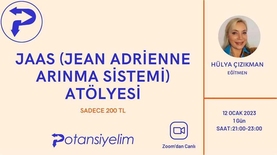 JAAS (Jean Adrienne Arınma Sistemi) Atölyesi | 12 January 2023 | Zoom | Biletino