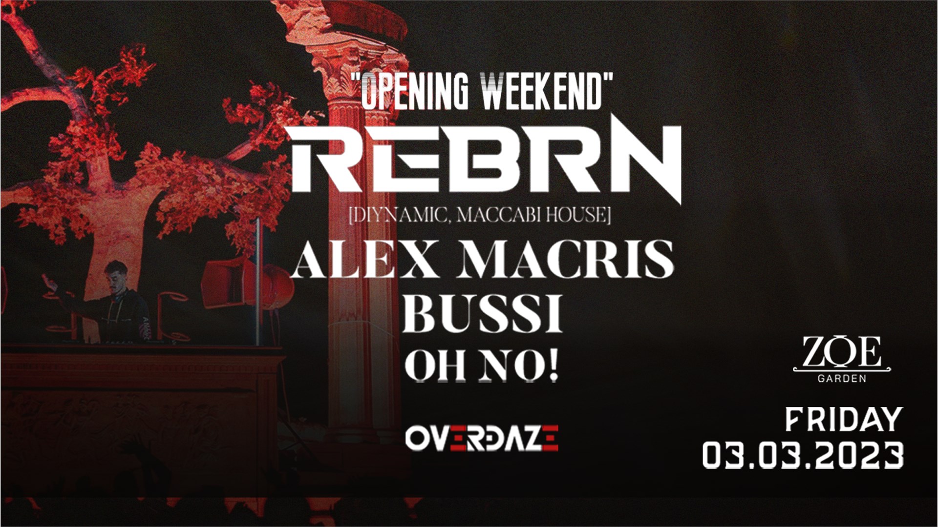REBRN - ZOE Opening Weekend | 03 Mart 2023 | ZOE GARDEN | Biletino