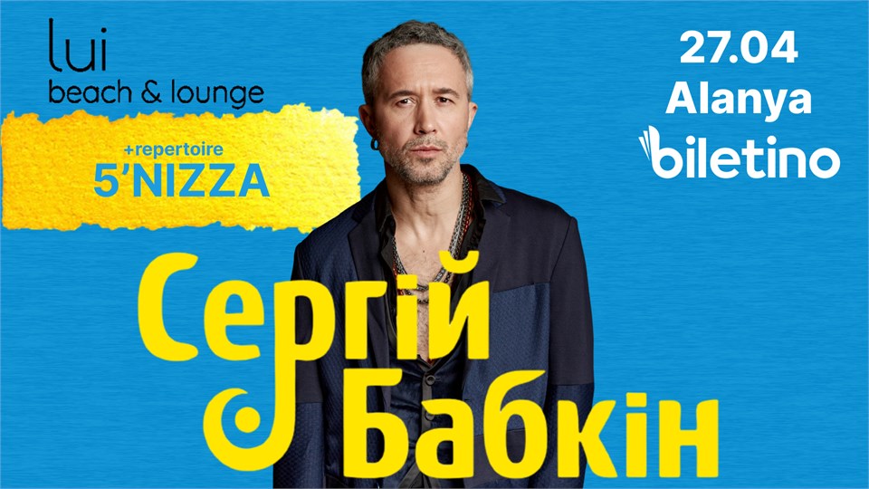 Sergey Babkin | 27 April 2023 | Lui Beach & Lounge | Biletino