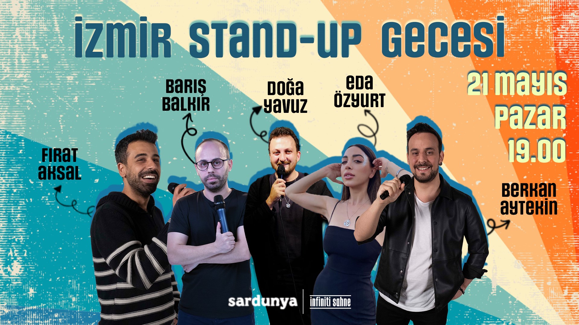 İzmir Stand up Gecesi | 21 Mayıs 2023 | Sardunya Cafe & Bar | Biletino