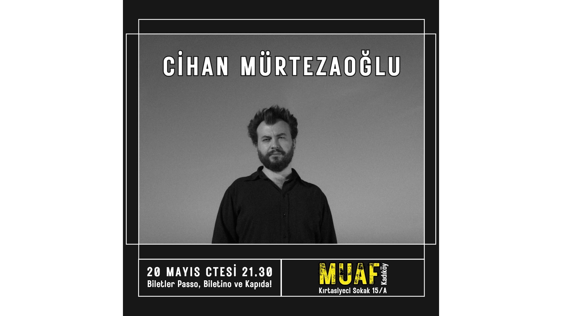 Cihan Mürtezaoğlu Konseri | 20 Mayıs 2023 | Muaf Kadıköy | Biletino
