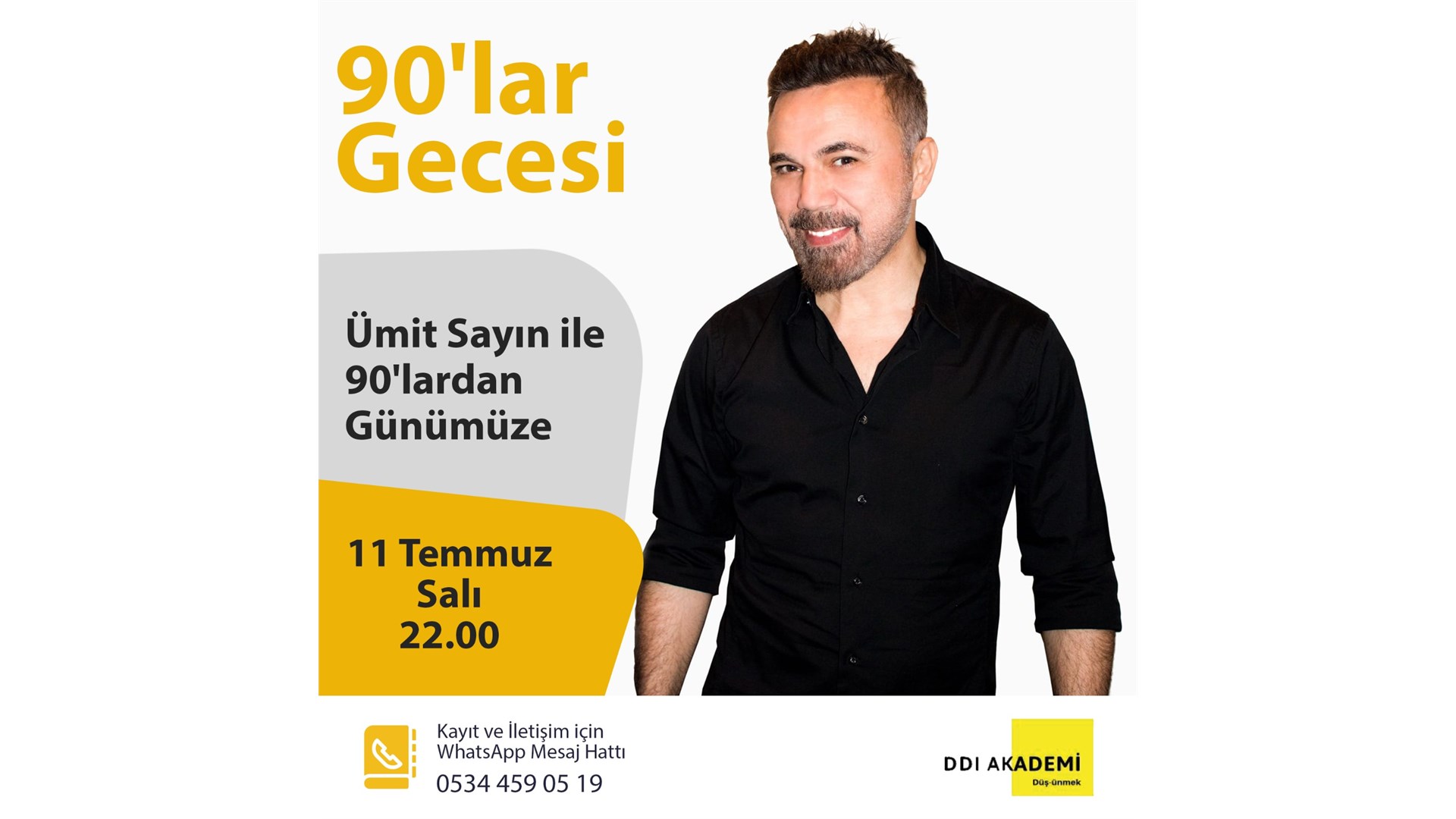 Ümit Sayın ile 90'lar Gecesi | 11 Temmuz 2023 | Zoom | Biletino