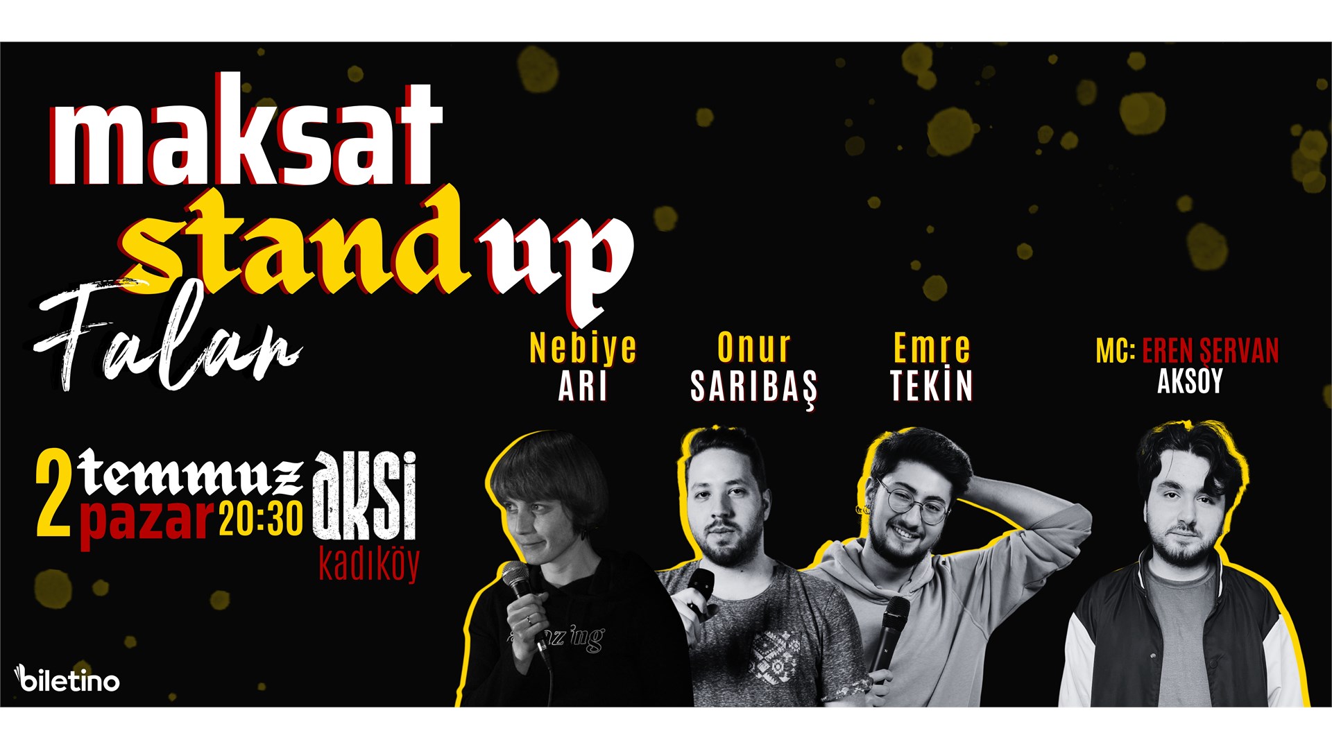 Maksat Stand Up Falan Gecesi | 02 Temmuz 2023 | AKSİ MODA | Biletino