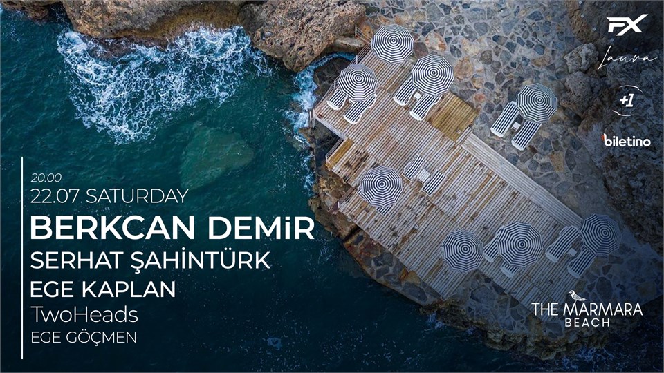 FX Presents: Berkcan Demir at The Marmara Beach | 22 July 2023 | The ...