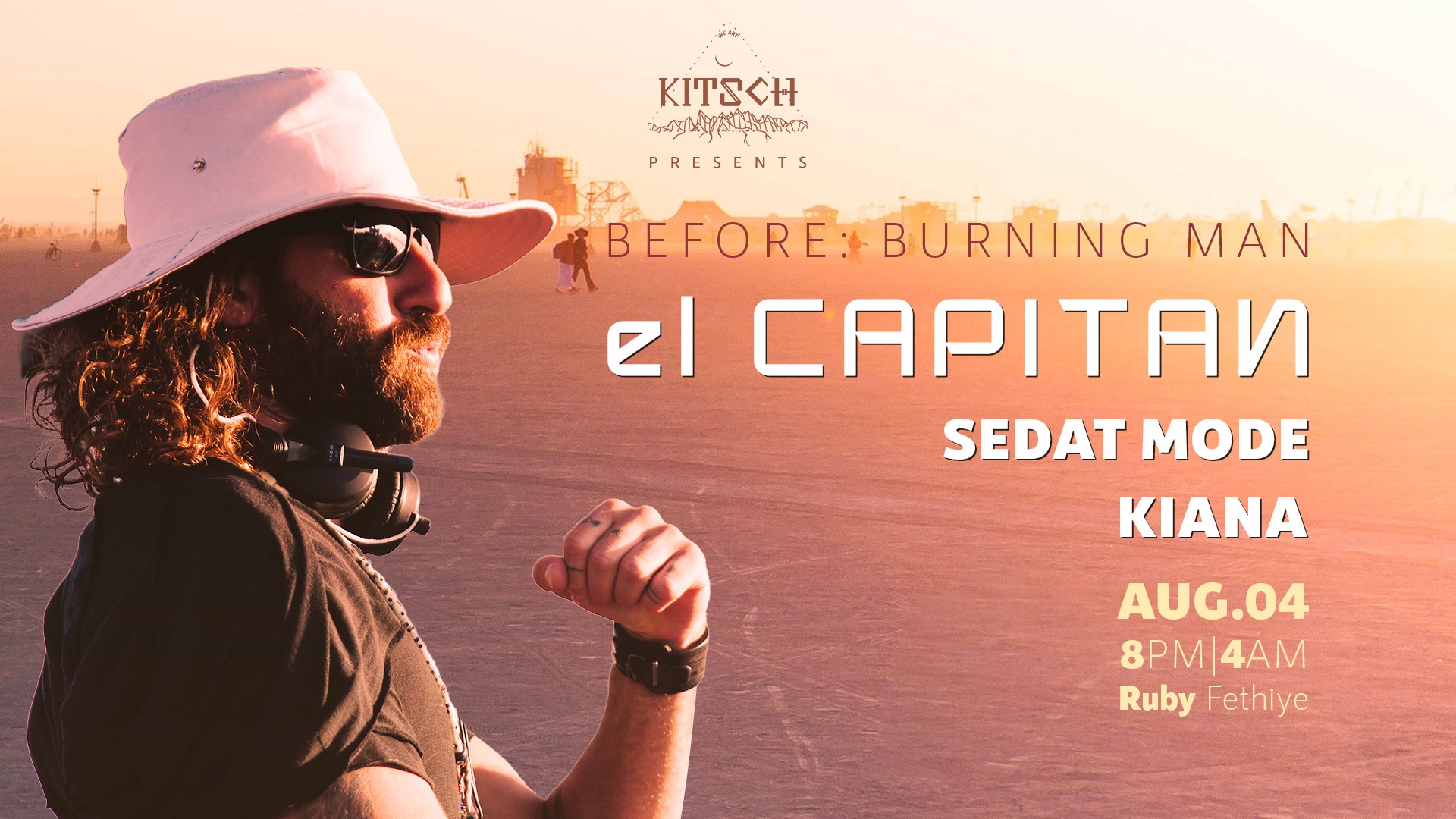 Before: Burning Man | el Capitan, Sedat Mode, Kiana | 04 August 2023 | Ruby Chill Lounge | Biletino