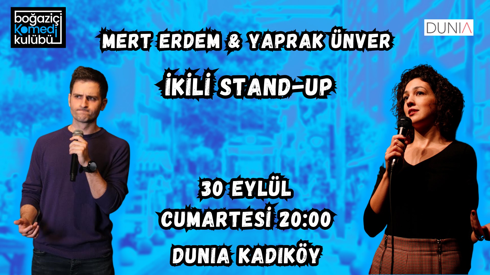 Mert Erdem & Yaprak Ünver - Kadıköy İkili Stand-up Gecesi | 30 Eylül 2023 | Dunia | Biletino