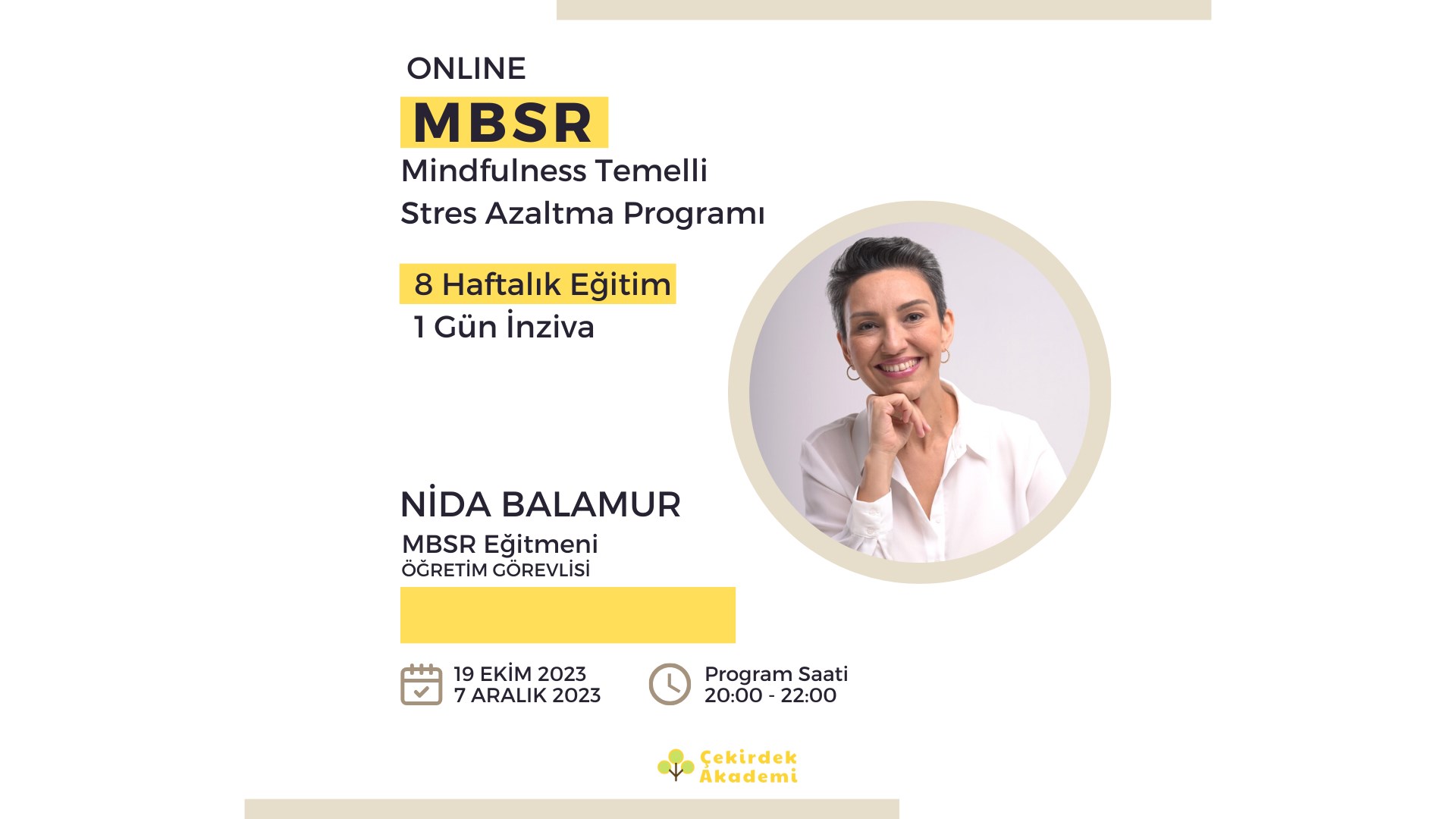 MBSR - Mindfulness Temelli Stres Azaltma Programı | 19 October 2023 | Zoom Online | Biletino