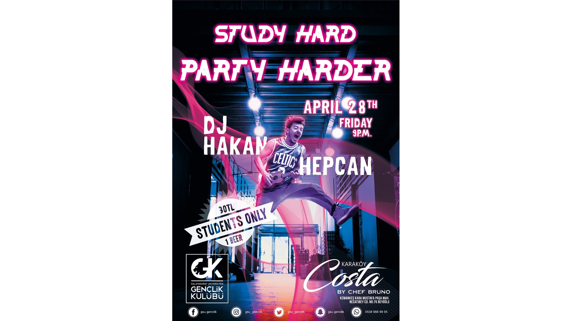 Study Hard, Party Harder w/ Dj Hakan Hepcan - GSU GK | 28 April 2017 | Costa Karaköy | Biletino
