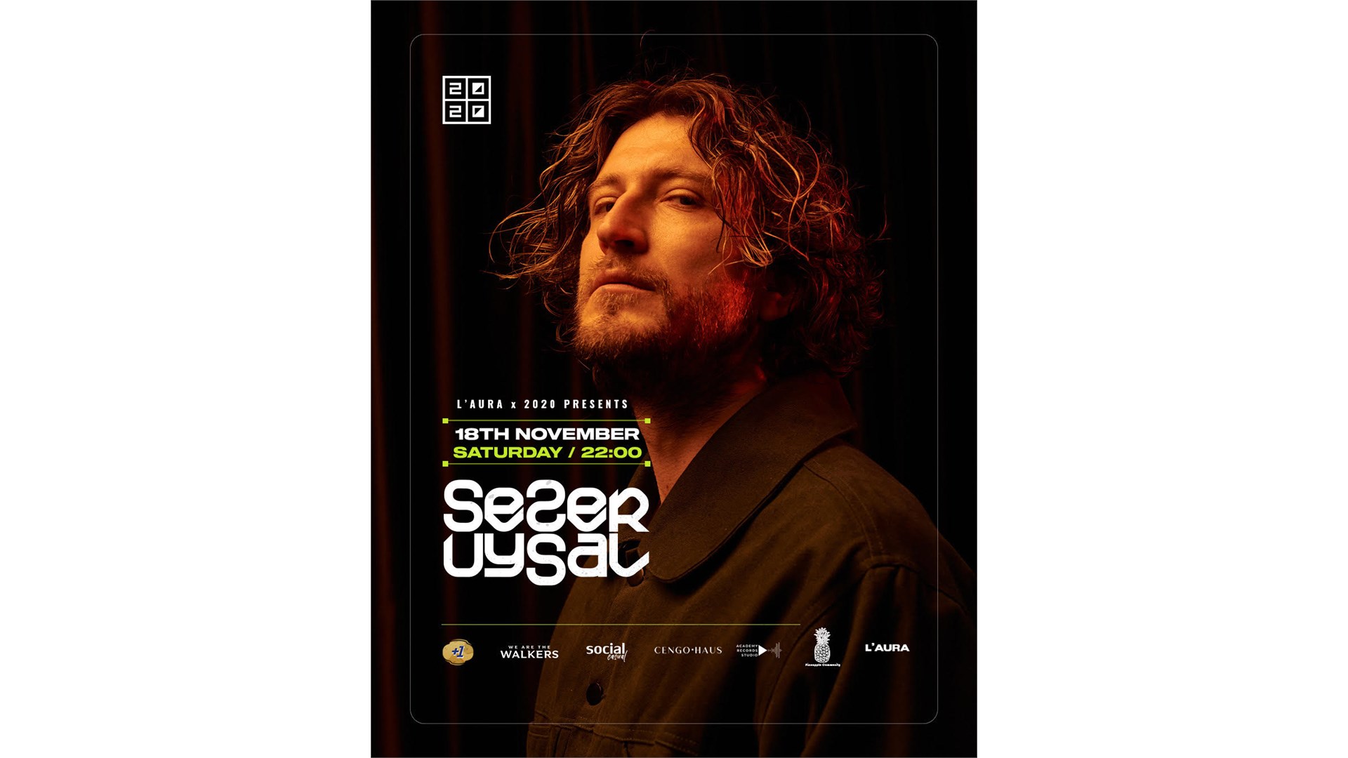 L'aura x 2020 Presents: Sezer Uysal | 18 November 2023 | Club 20 20 | Biletino