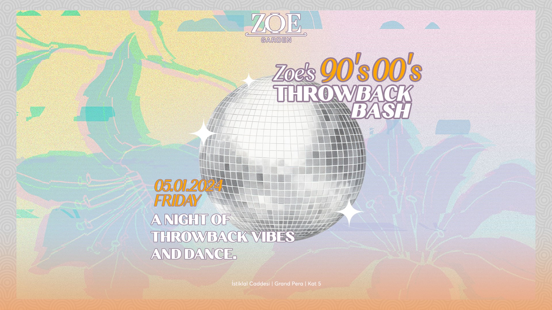 Zoe's 90s & 00's Throwback Bash | Zoe Garden | 05 January 2024 | ZOE GARDEN | Biletino