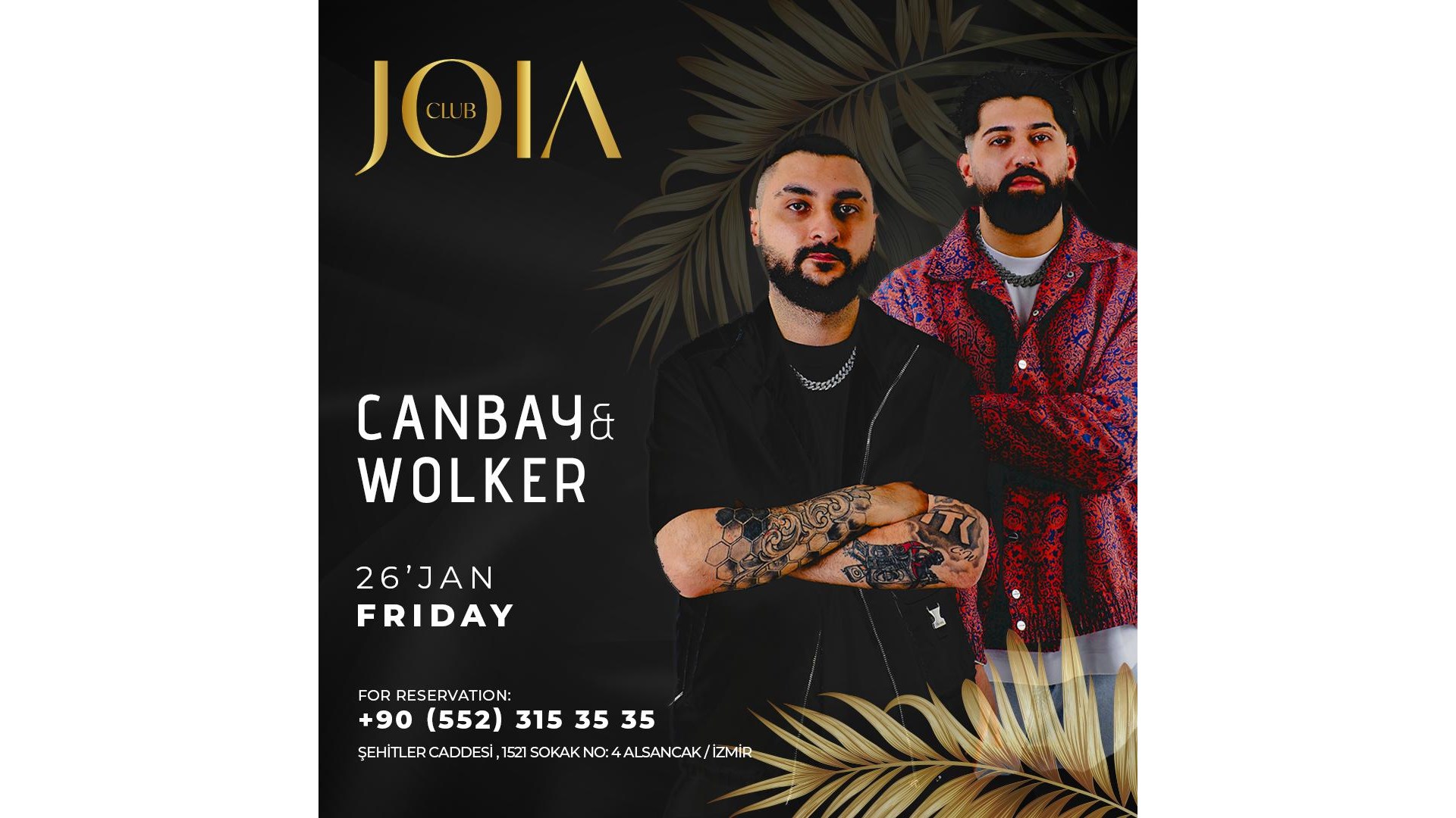 Canbay & Wolker - JOIA CLUB ALSANCAK | 26 Ocak 2024 | Joia Club | Biletino