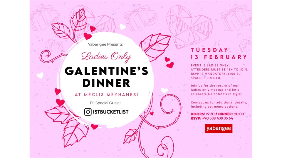Galentine's Dinner: A Ladies Only Event | 13 February 2024 | meclis ...