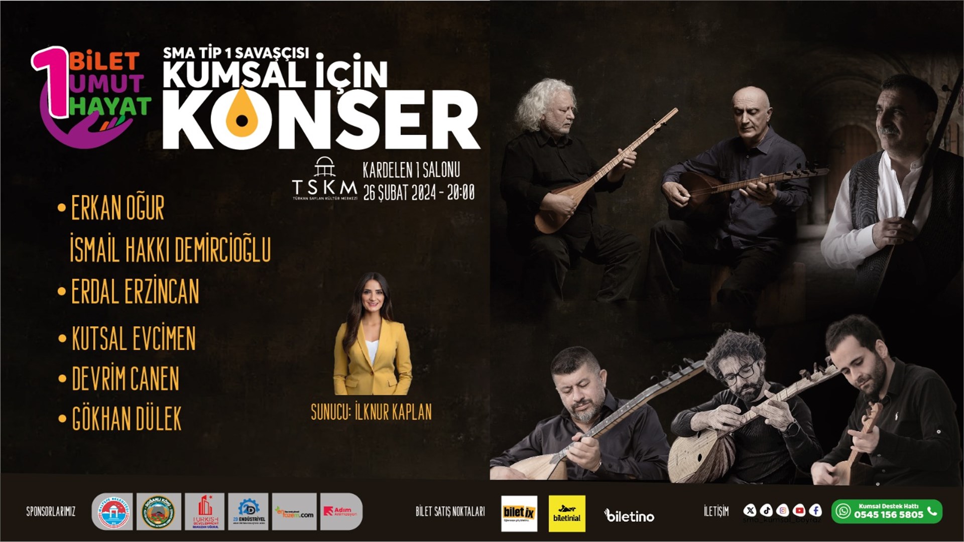 1 Bilet 1 Umut 1 Hayat | 26 February 2024 | https://taplink.cc/kumsalboyraz | Biletino