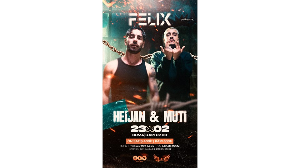 Heijan&Muti | 23 February 2024 | FELİX | Biletino