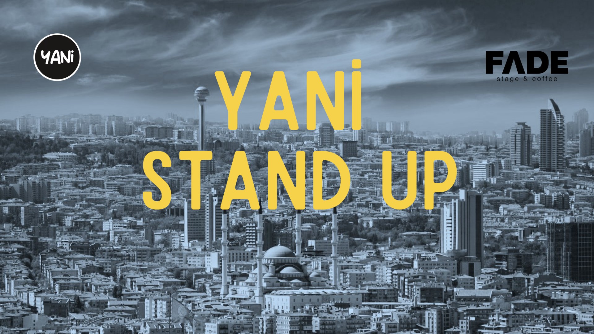 Yani Stand Up 4'lü | 20 April 2024 | Fade Stage & Coffee | Biletino