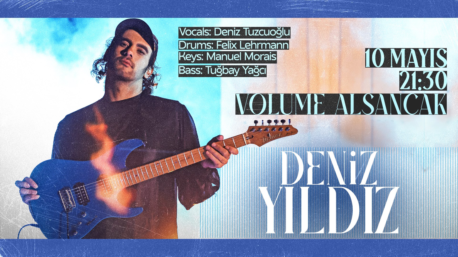 Deniz Yıldız | 10 May 2024 | Volume | Biletino
