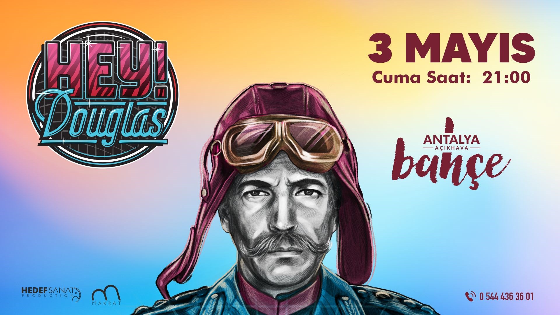 Hey! Douglas | 03 May 2024 | antalya açıkhava bahçe | Biletino