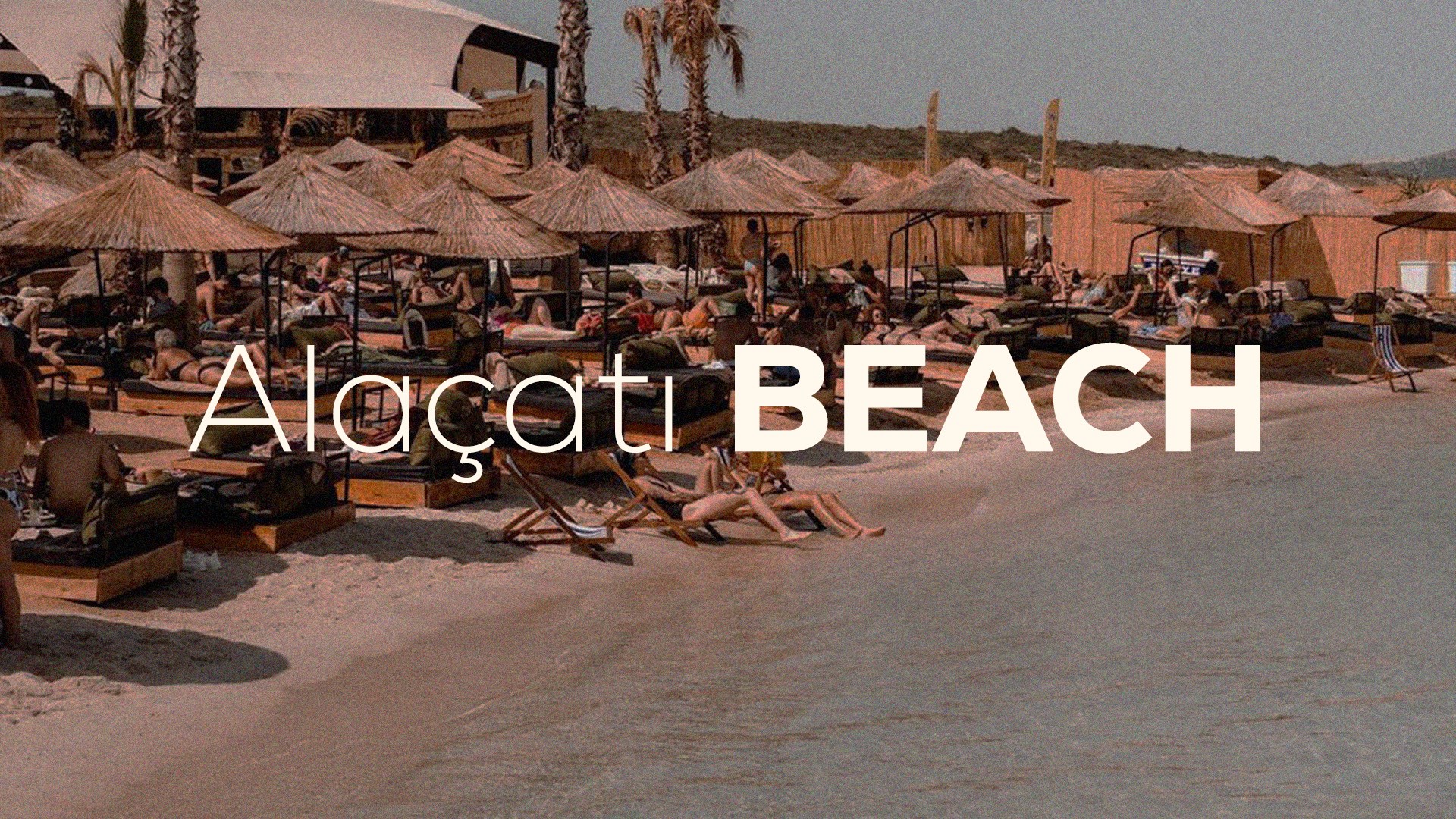 ALAÇATI BEACH REZERVASYONU | HIZLI REZERVASYON | 25 Mayıs 2024 ...