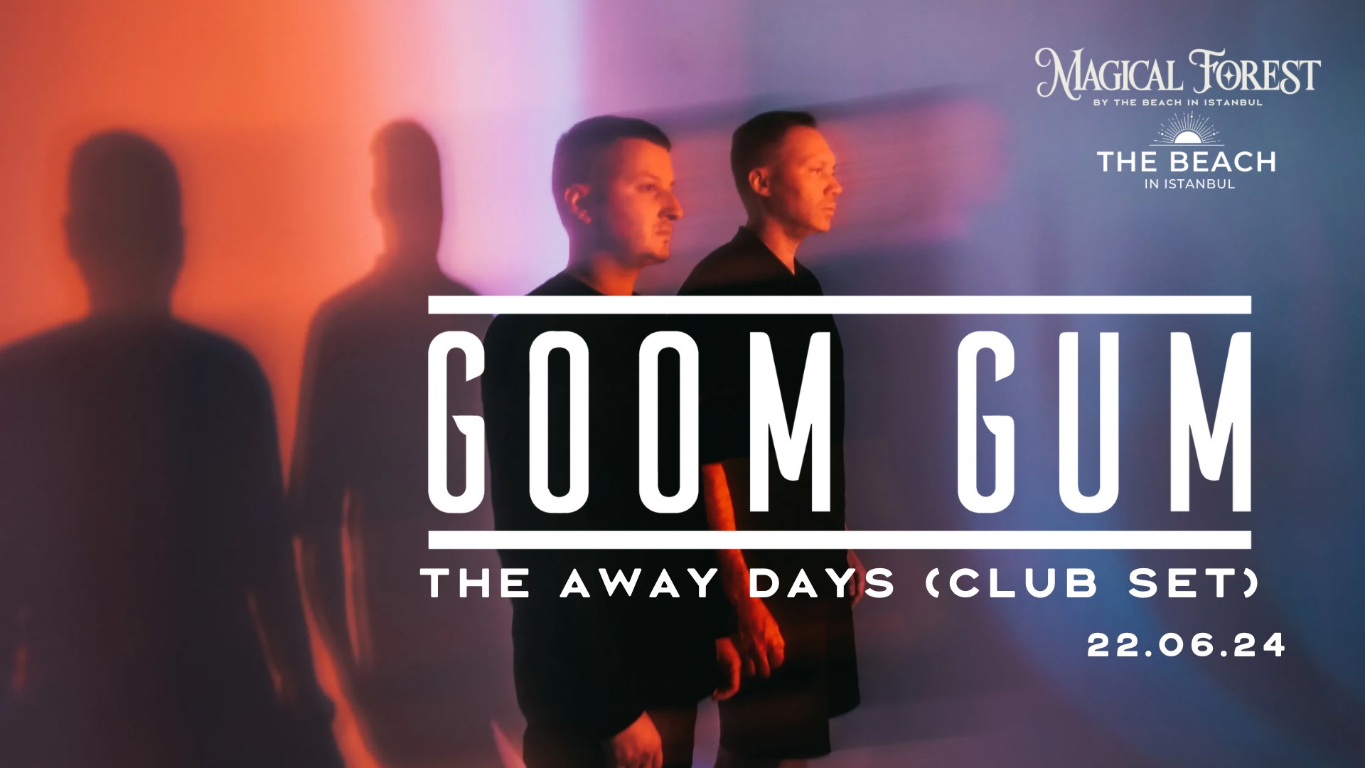 Goom Gum | 22 June 2024 | The Beach In istanbul | Biletino