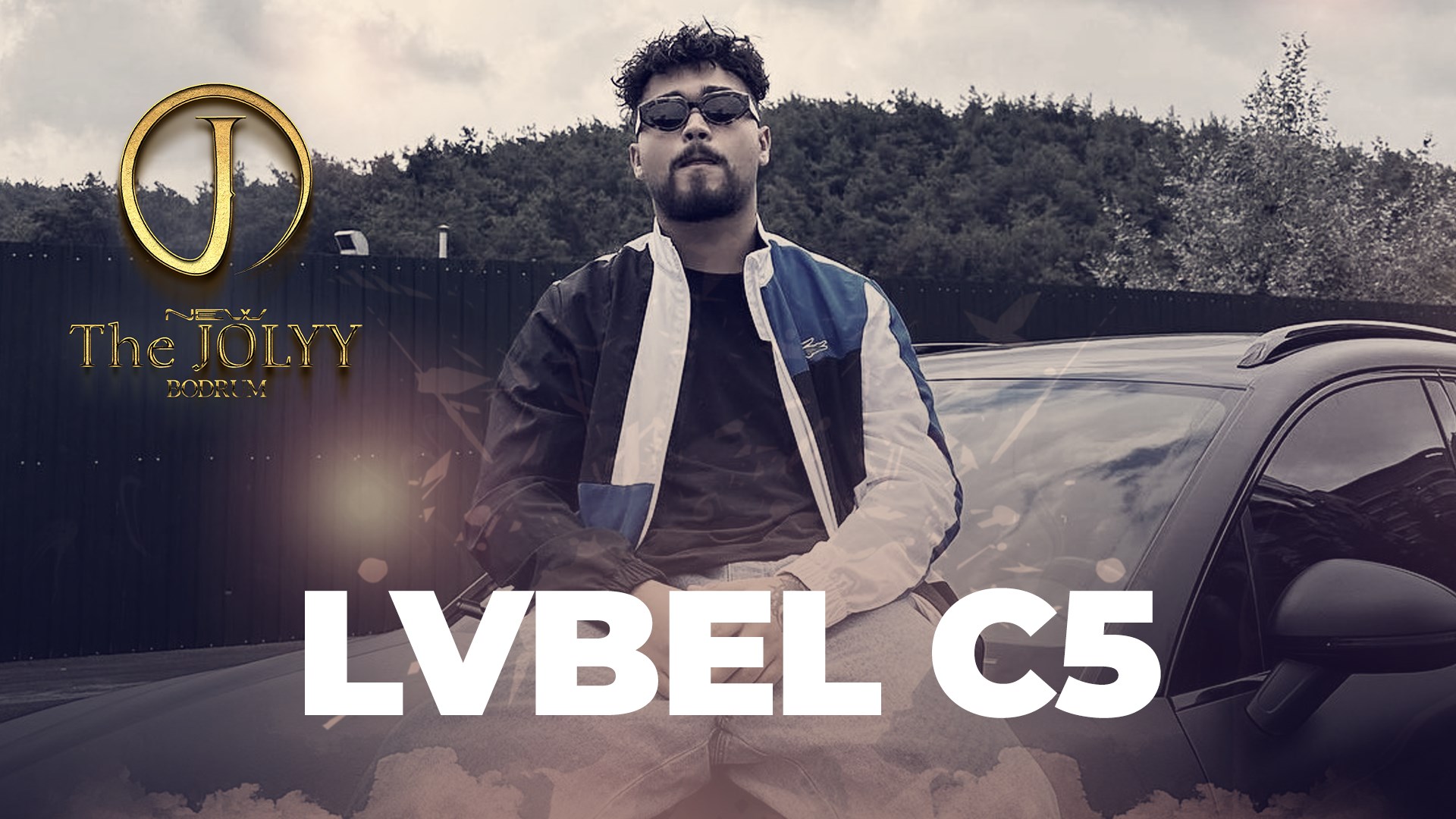 LVBEL C5 | 23 August 2024 | THE NEW JOLYY BODRUM NIGHT CLUB | Biletino