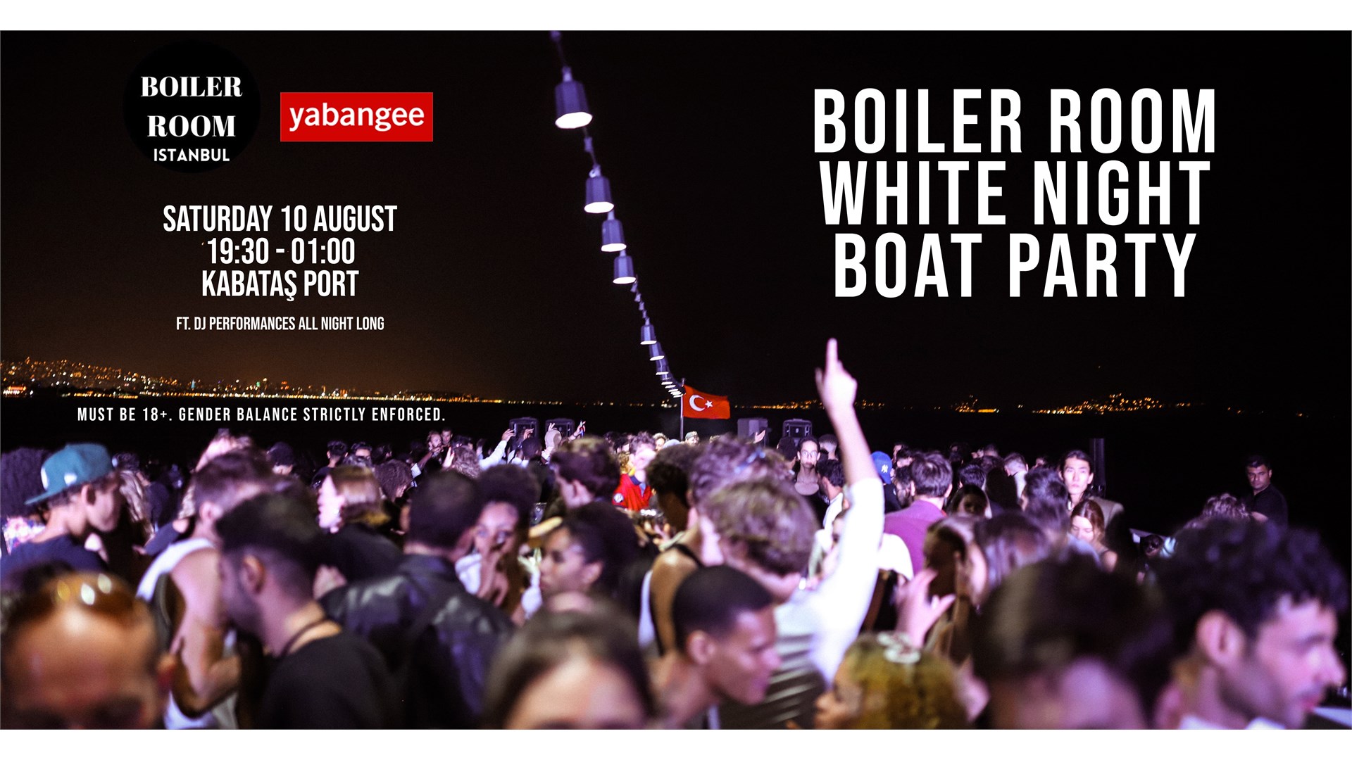 Boiler Room White Night Boat Party | 10 August 2024 | Kabataş Sahili ...