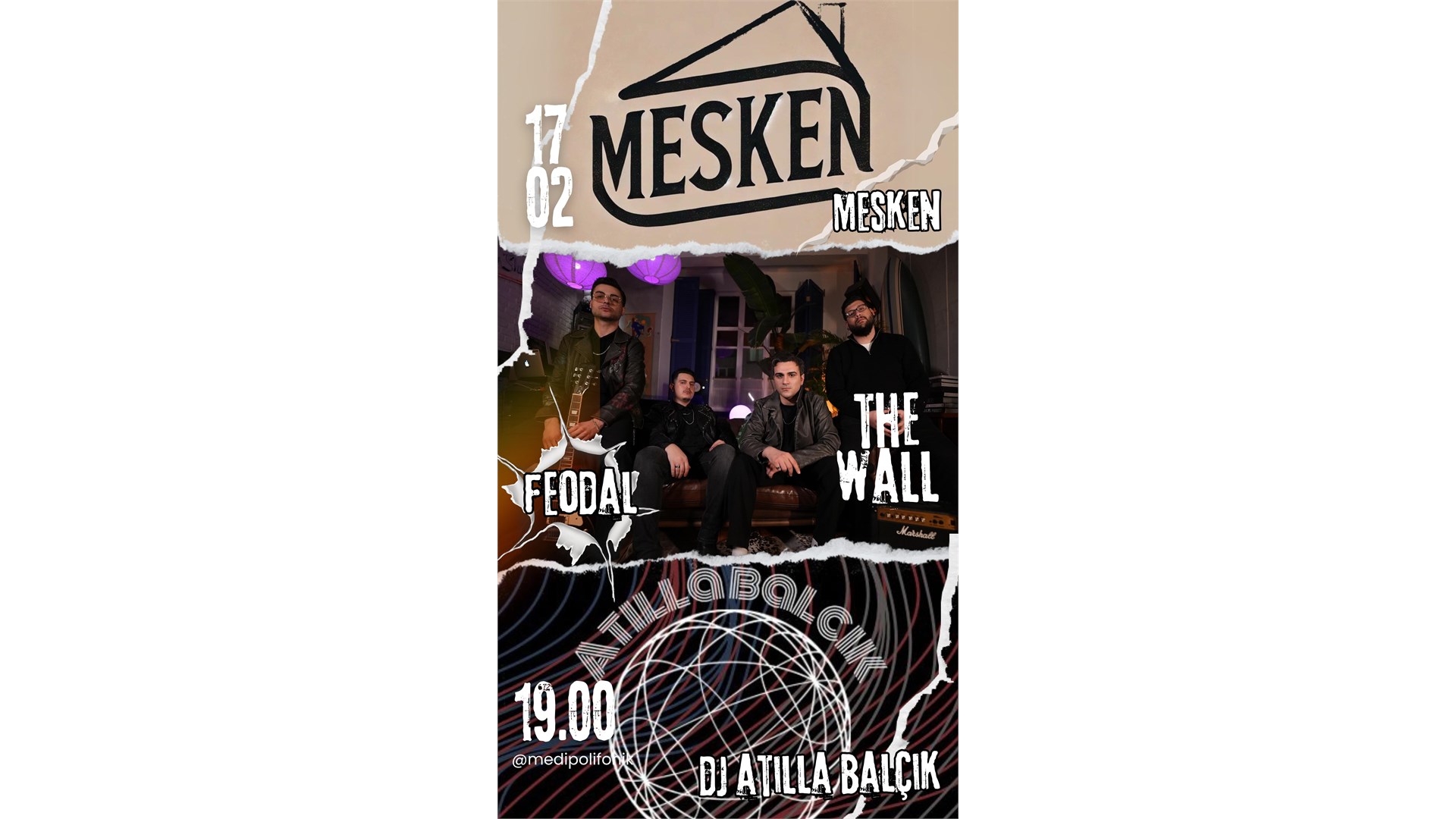 MEDİPOLİFONİK - MESKEN & FEODAL & DJ ATİLLA BALÇIK | 17 Şubat 2025 ...