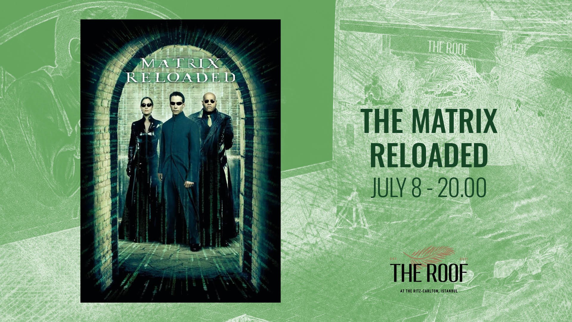 The Roof'ta Açık Hava Sineması / THE MATRIX : RELOADED | 08 јули 2025 ...