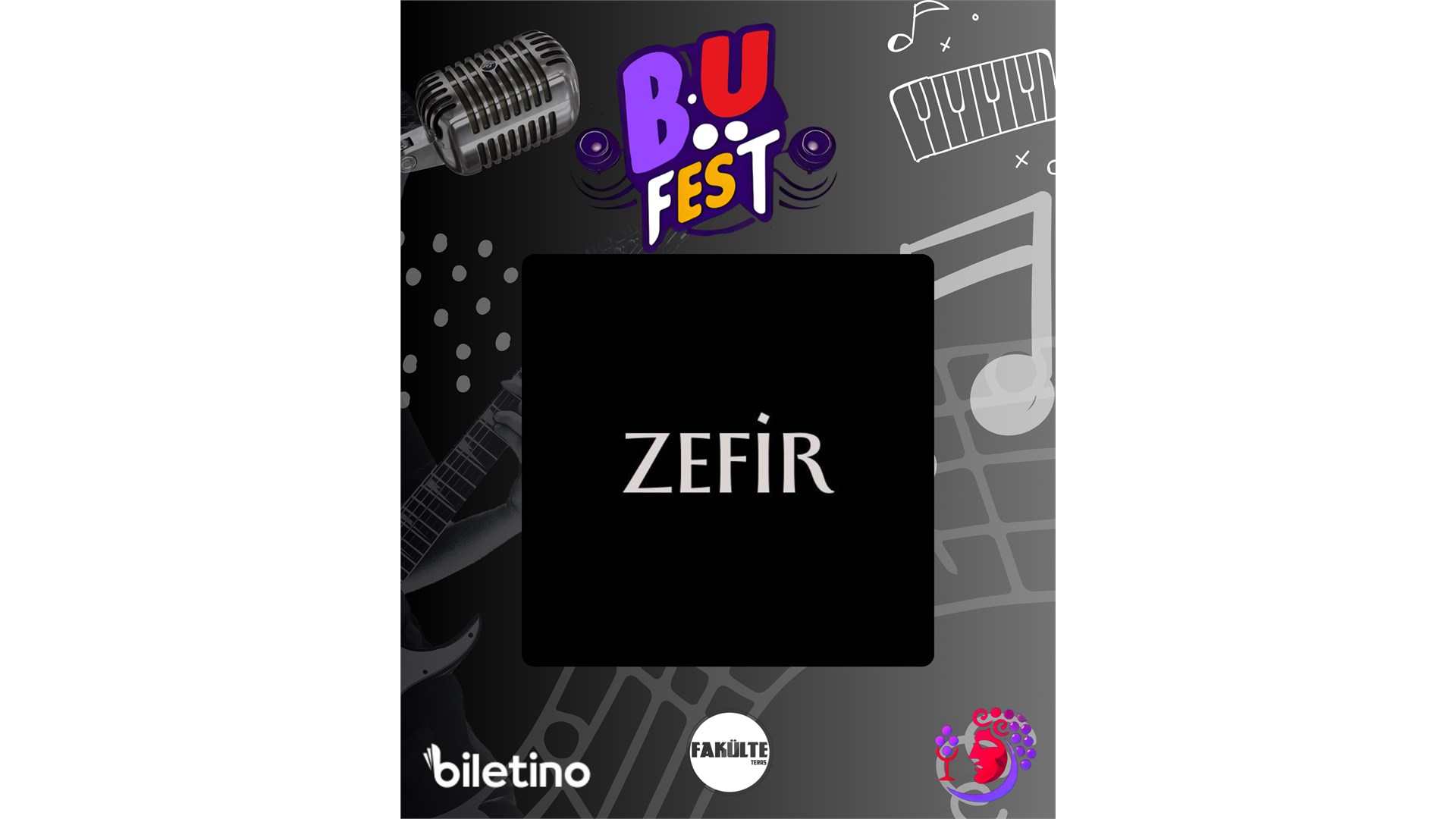 B.U FEST ZEFİR KONSERİ | 21 Mart 2025 | Fakülte Teras | Biletino