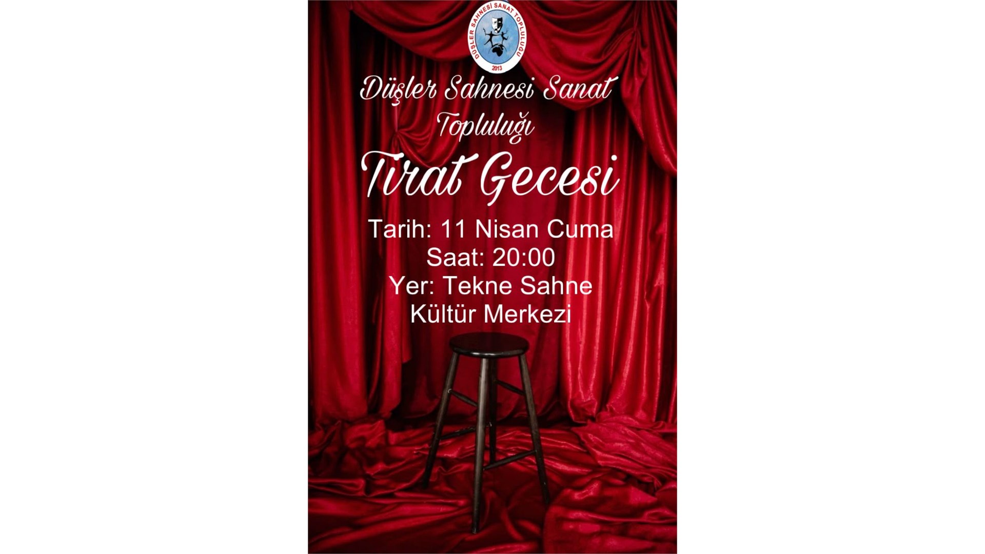 Düşler Sahnesi Tirat Gecesi 9 | 11 април 2025 | Tekne Sahne Kültür ...