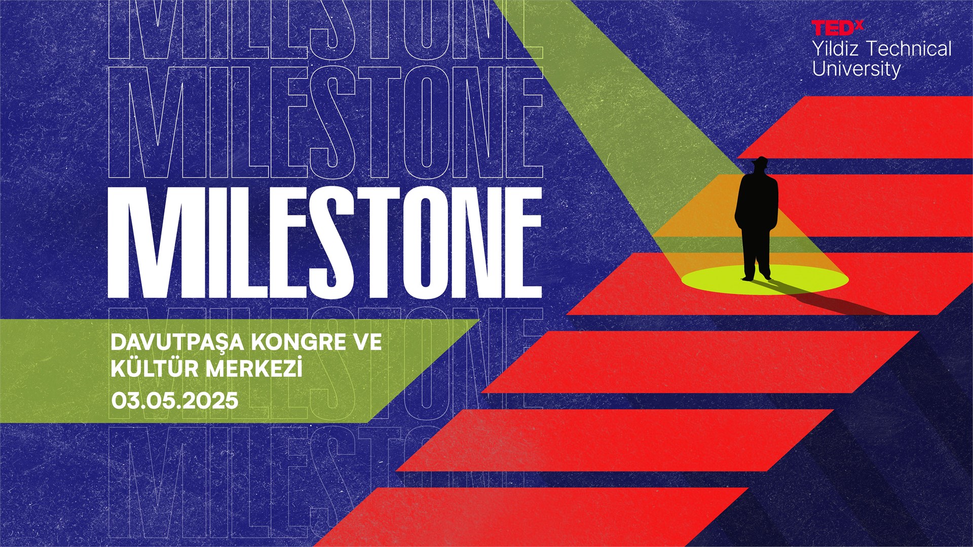 TEDxYildizTechnicalUniversity- MILESTONE | 03 Mayıs 2025 | Davutpaşa Kongre Merkezi | Biletino