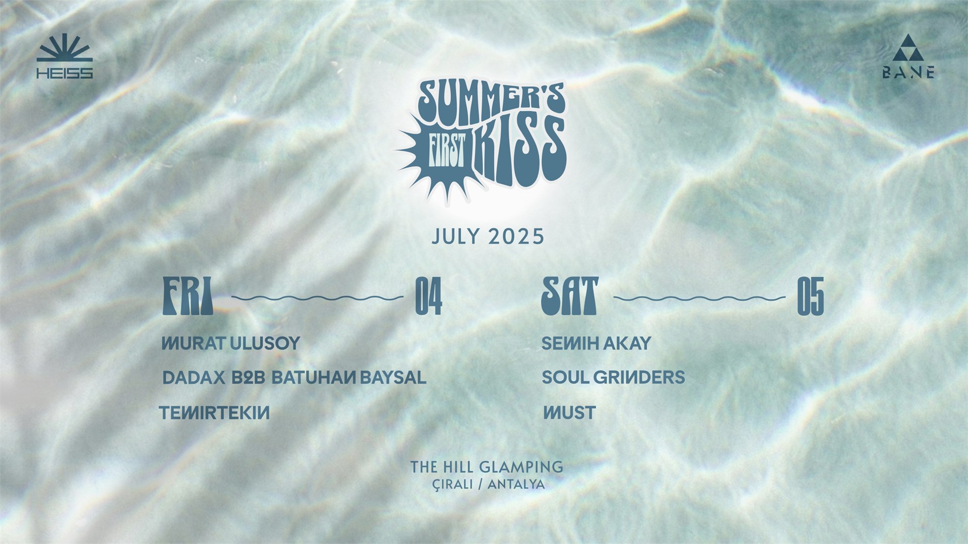 Heiss Presents: Summer's First Kiss | 04 Temmuz 2025 | The Hill Glamping | Biletino