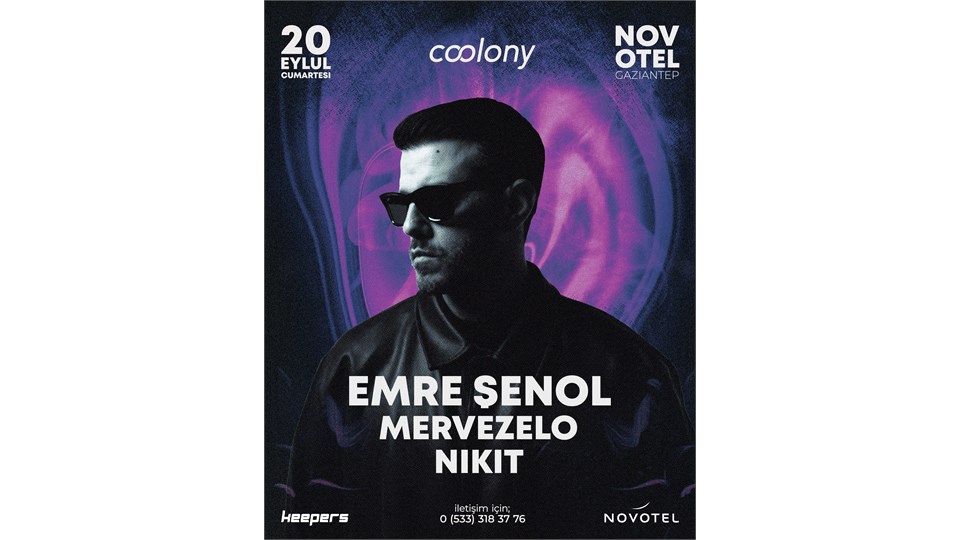 EMRE ŞENOL • COOLONY 002 | 20 Eylül 2025 | Novotel Gaziantep | Biletino