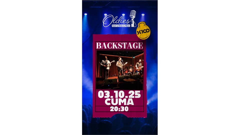 Backstage | 03 October 2025 | Oldies Taksim | Biletino