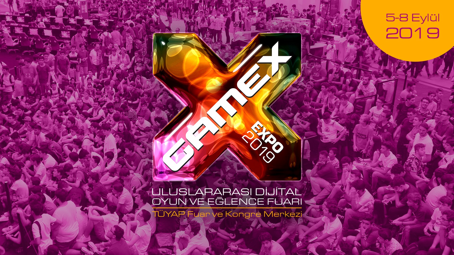 GameX 2019 Uluslararası Dijital Oyun ve Eğlence Fuarı | 05 Eylül 2019 ...