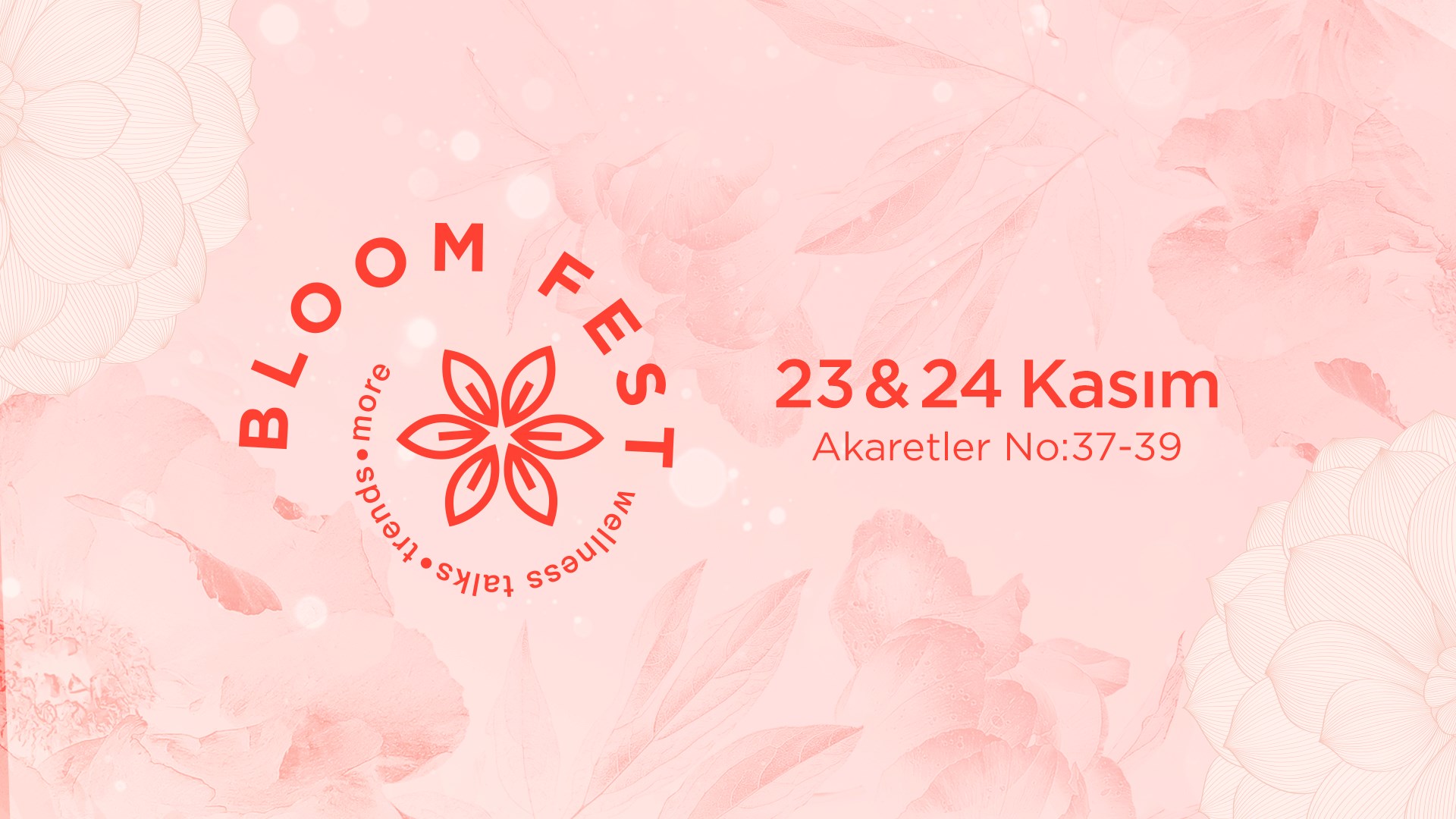 BloomFest@Akaretler | 23 Kasım 2019 | Akaretler | Biletino